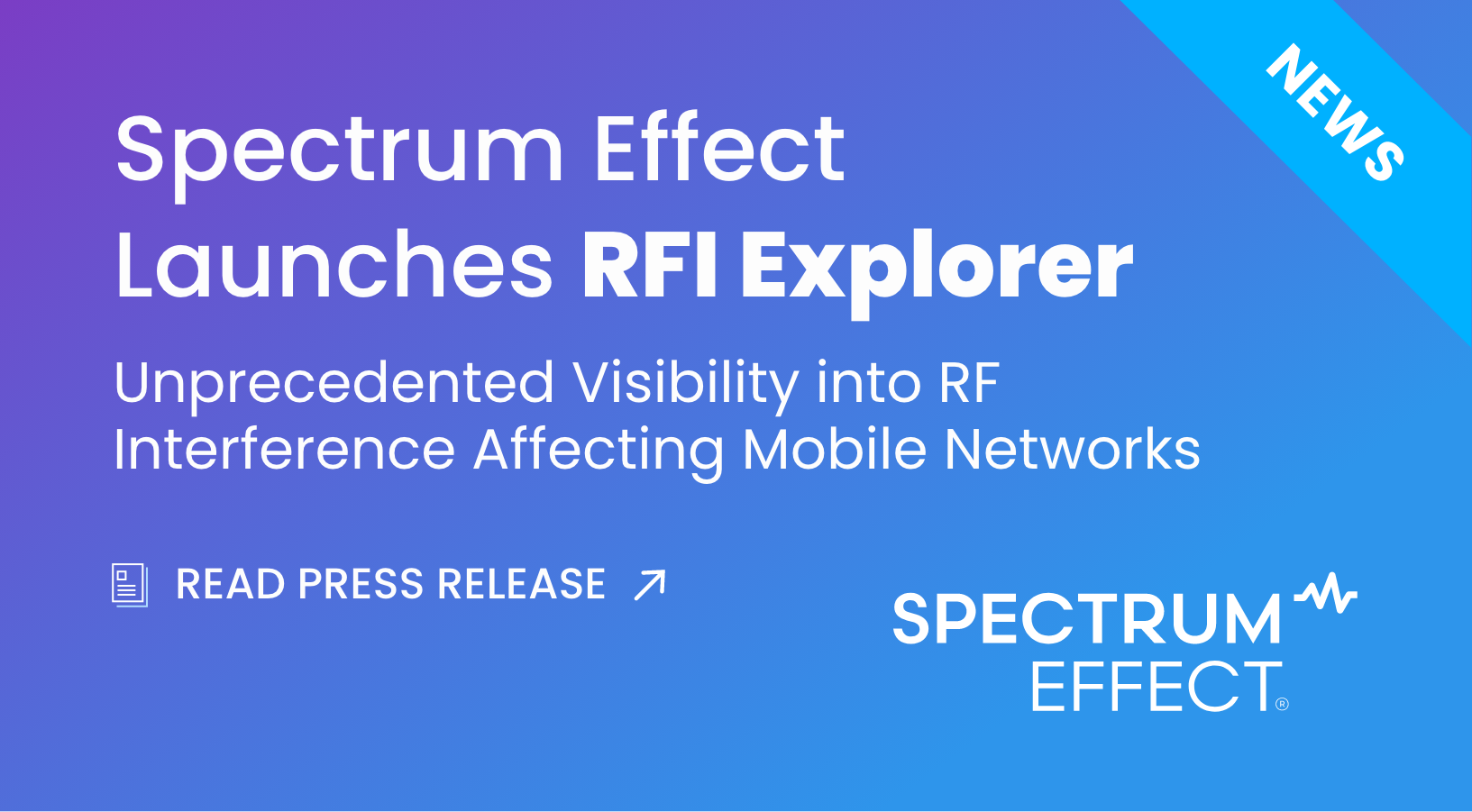 Spectrum Effect Launches RFI Explorer - Spectrum Effect