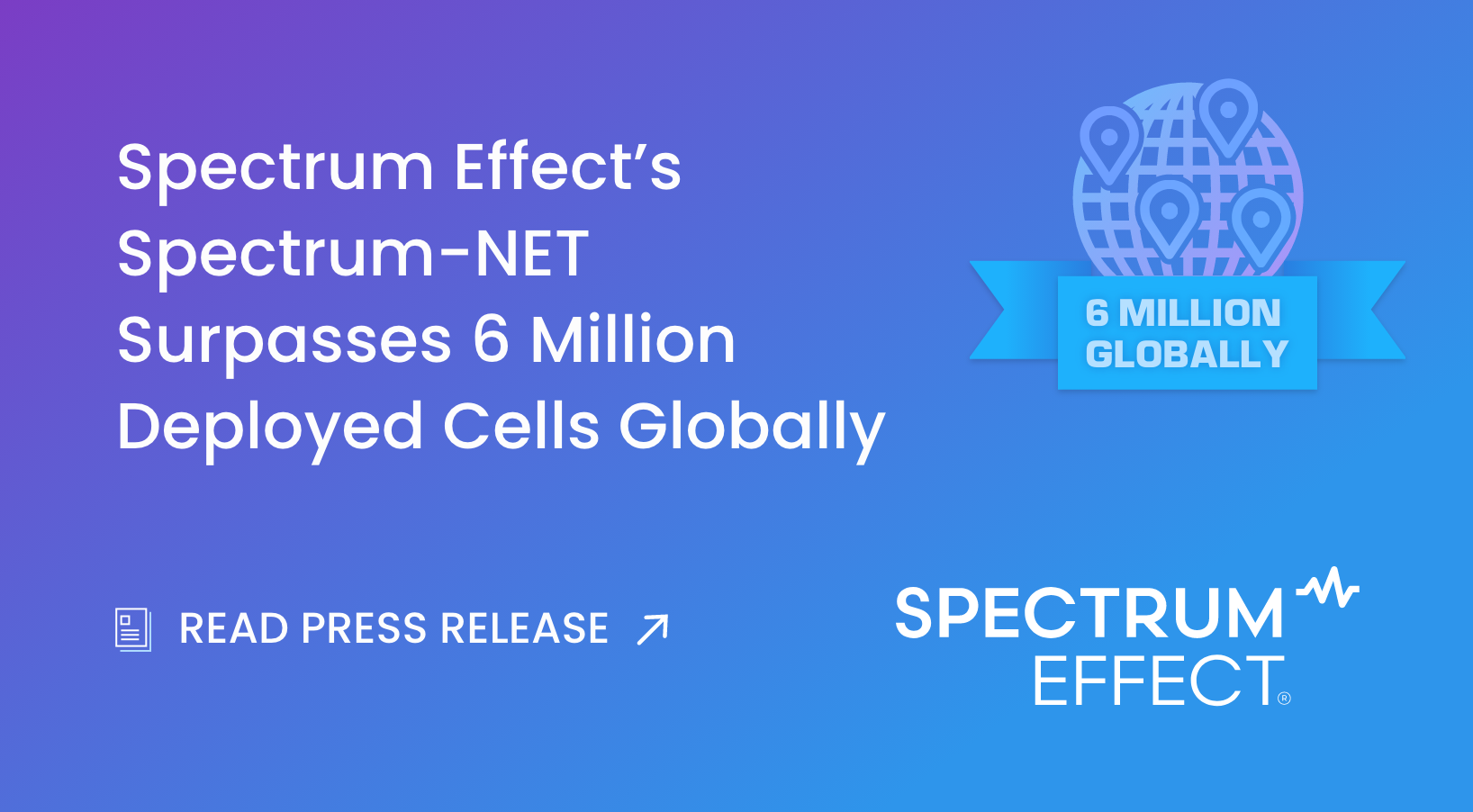 Spectrum Effect's Spectrum-NET Surpasses 6 Million Deployed Cells ...